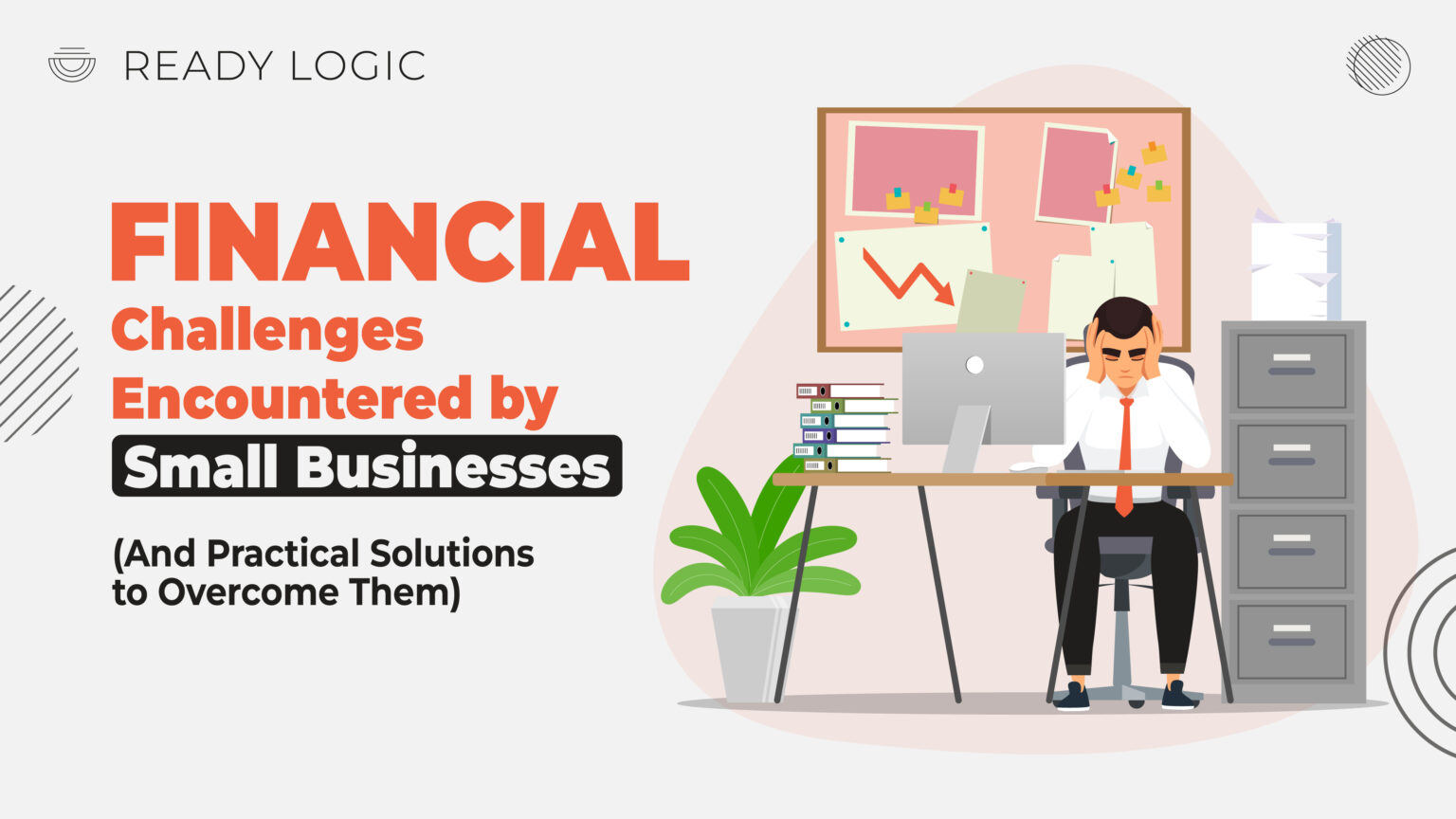 Small Business Financial Challenges: Smart Ways To Overcome Them