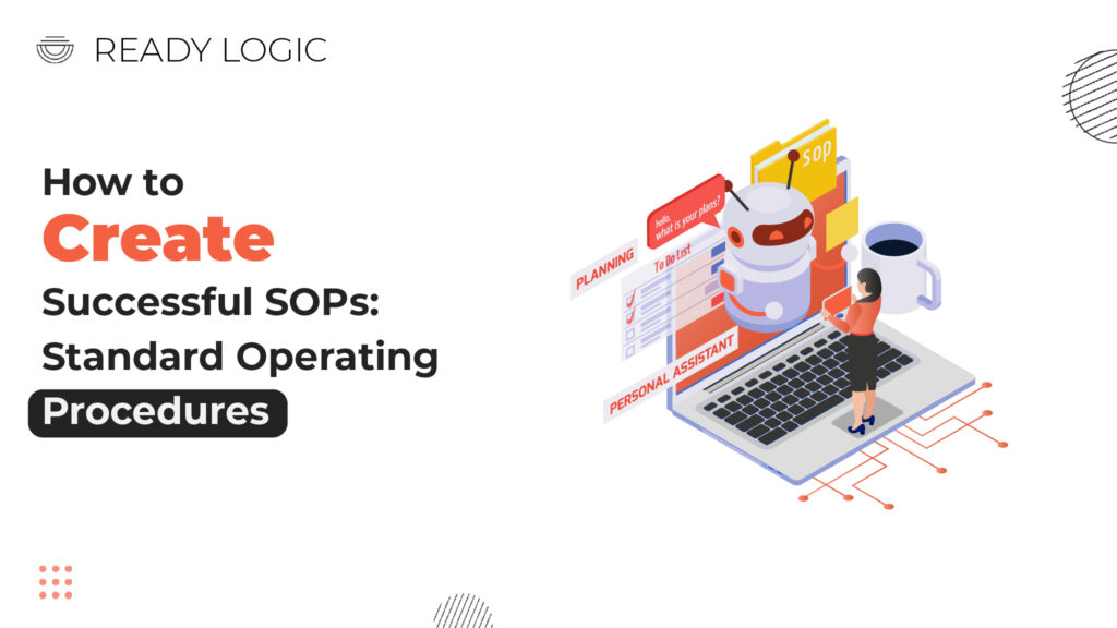 How To Create Standard Operating Procedures Successfully