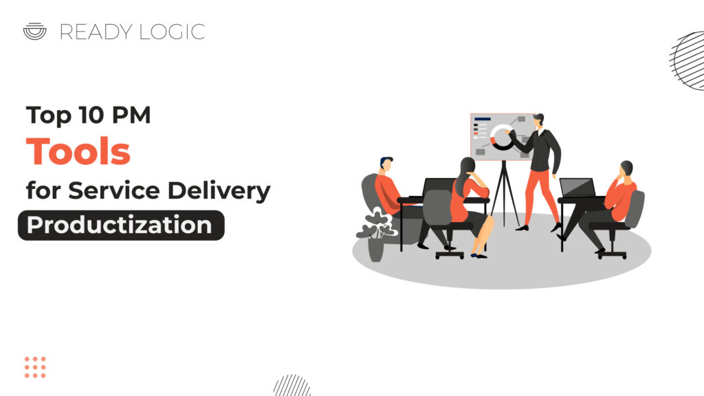 Top 10 PM Tools For Effective Service Delivery In 2026
